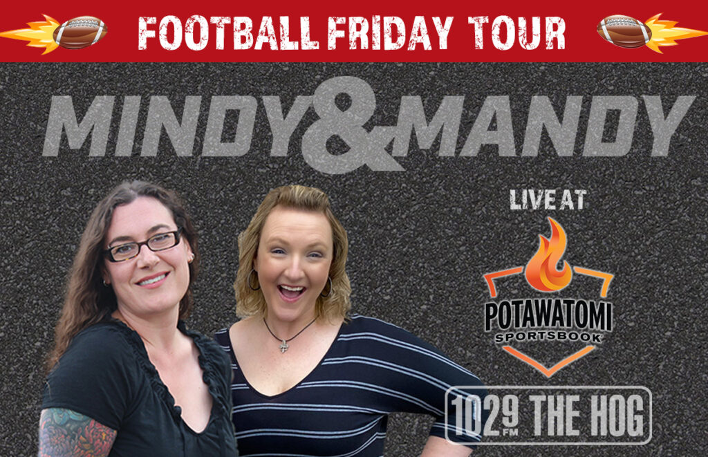 Join Mindy & Mandy at Potawatomi Sportsbook! - 102.9 THE HOG