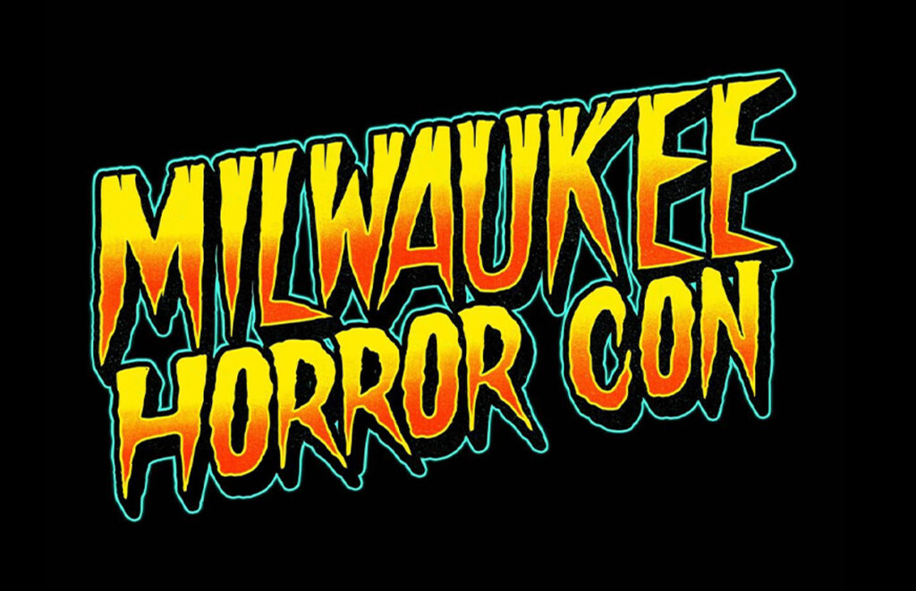 Milwaukee Horror Con - 102.9 THE HOG